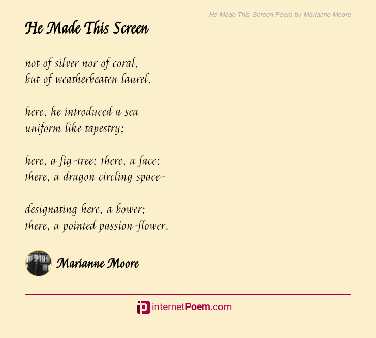 He Made This Screen Poem by Marianne Moore
