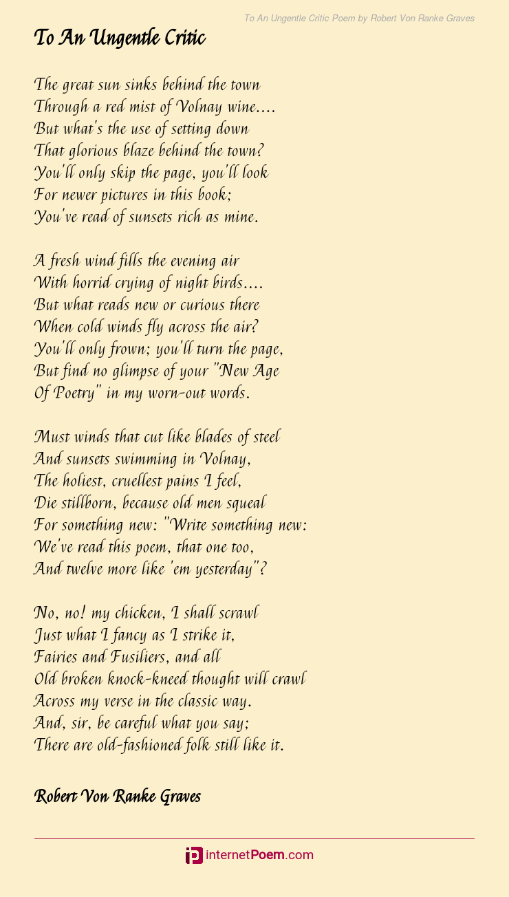 To An Ungentle Critic Poem by Robert Von Ranke Graves