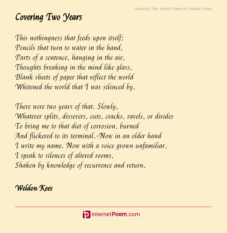 Covering Two Years Poem by Weldon Kees
