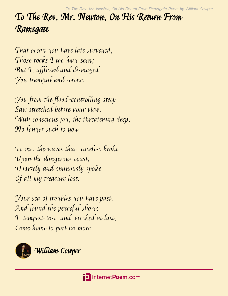 To The Rev. Mr. Newton, On His Return From Ramsgate Poem by William Cowper