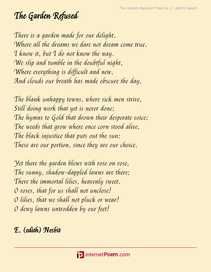 The Garden Refused Poem by E. (edith) Nesbit