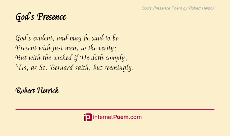 God's Presence Poem by Robert Herrick