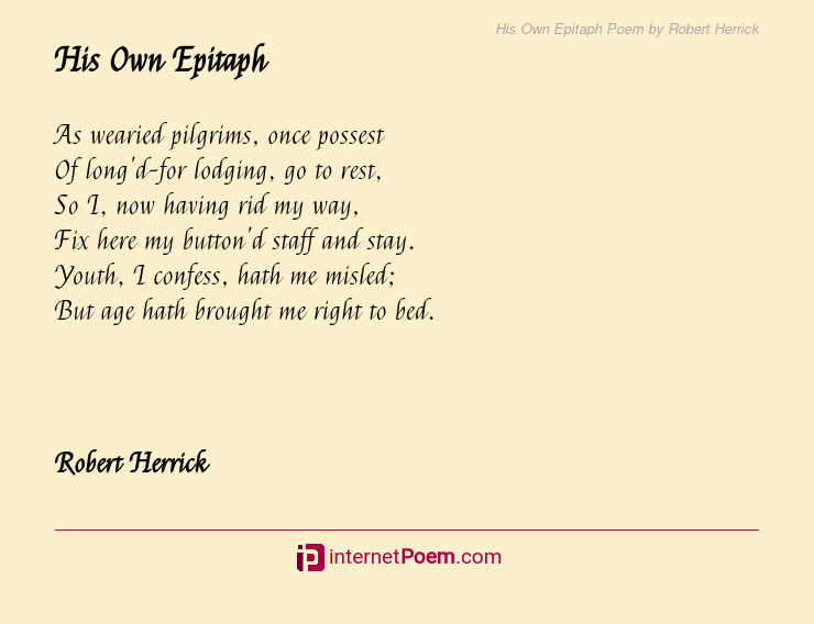 His Own Epitaph Poem by Robert Herrick