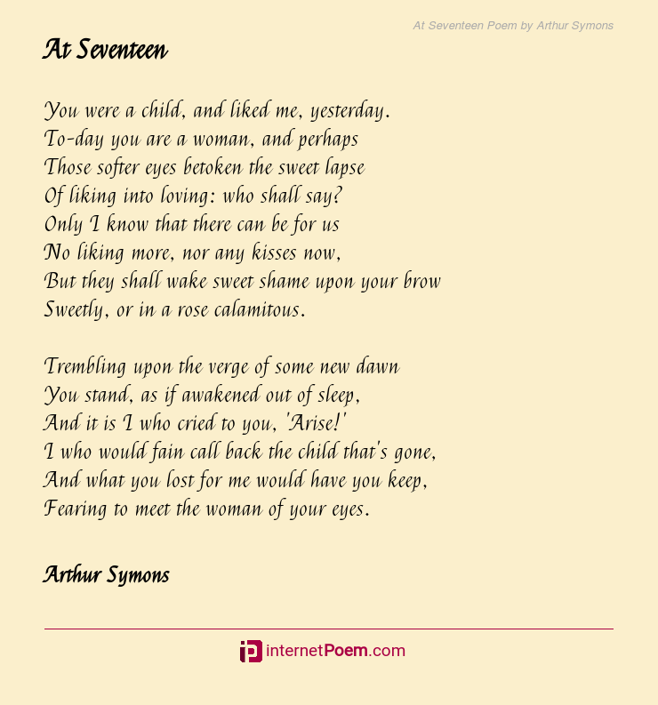 At Seventeen Poem by Arthur Symons