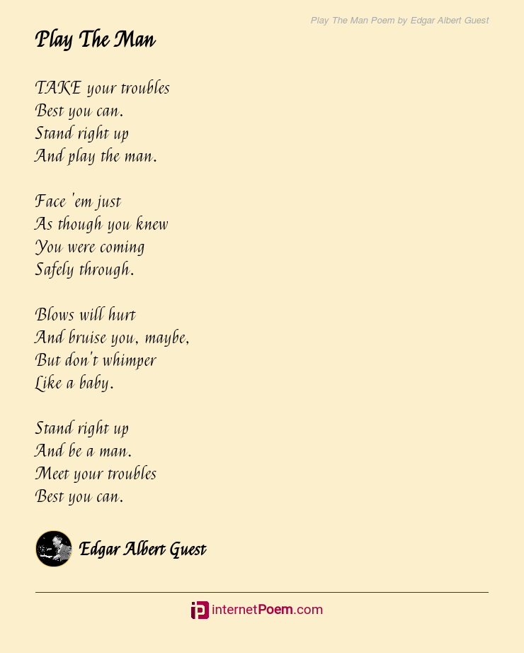 Play The Man Poem by Edgar Albert Guest