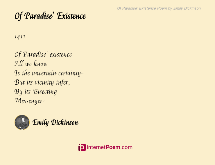 Of Paradise' Existence Poem by Emily Dickinson