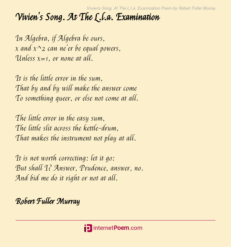 Vivien's Song. At The L.l.a. Examination Poem by Robert Fuller Murray
