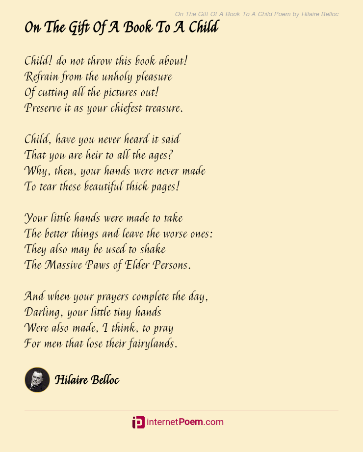 On The Gift Of A Book To A Child Poem by Hilaire Belloc