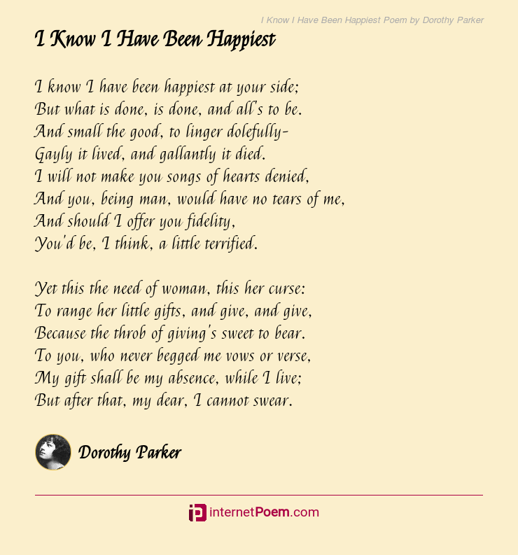 I Know I Have Been Happiest Poem by Dorothy Parker