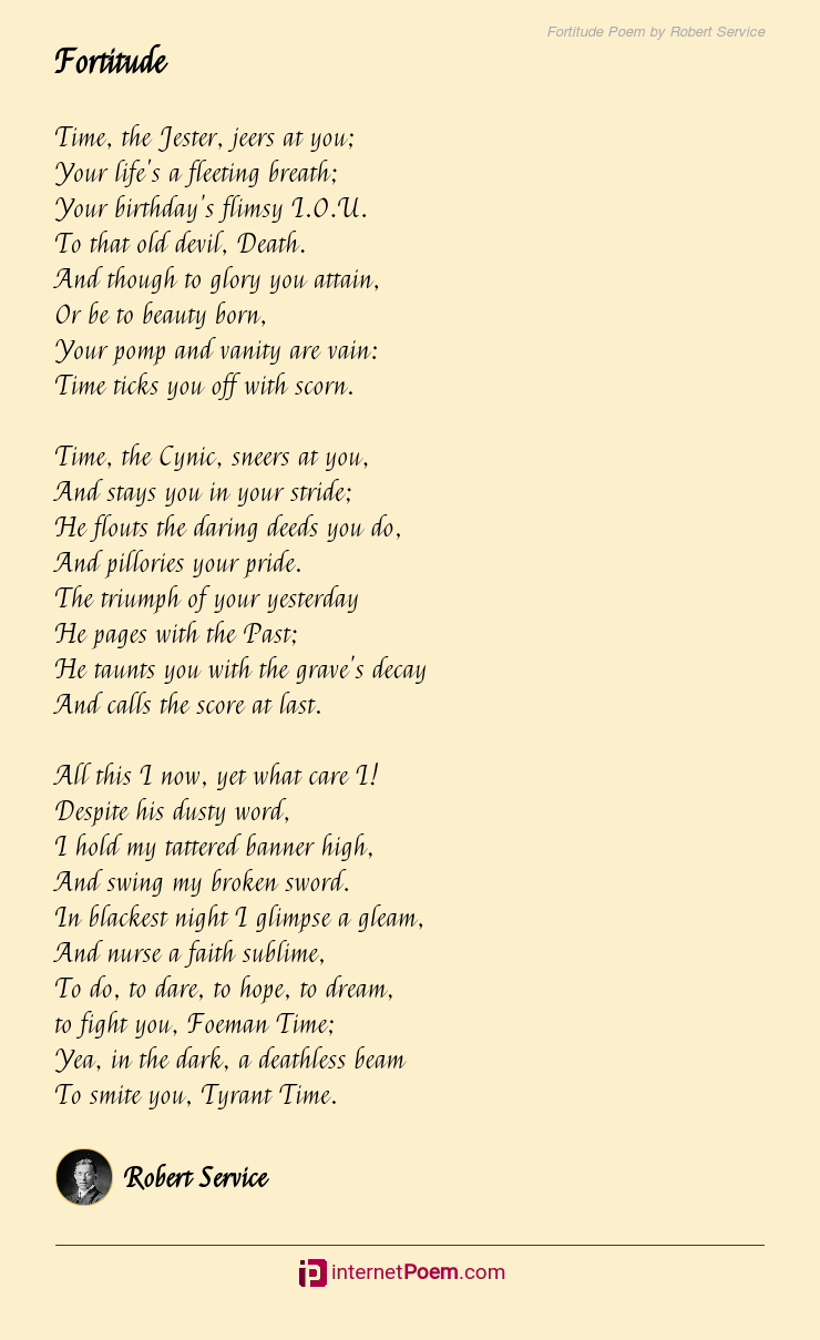 Fortitude Poem by Robert Service