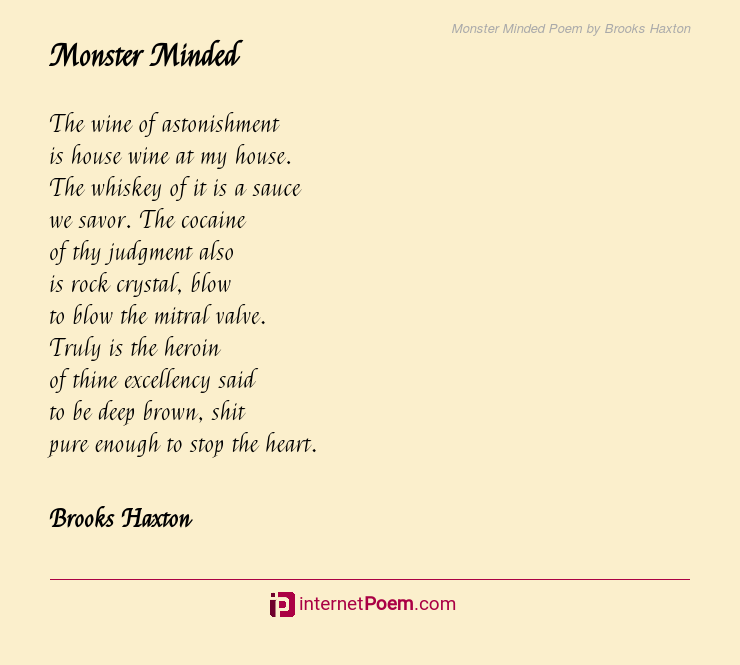 Monster Minded Poem by Brooks Haxton