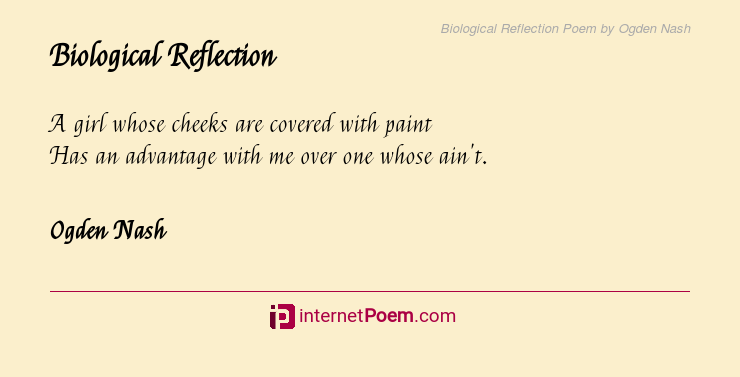 Biological Reflection Poem by Ogden Nash