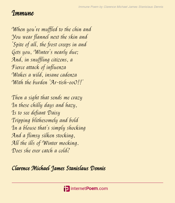 Immune Poem by Clarence Michael James Stanislaus Dennis