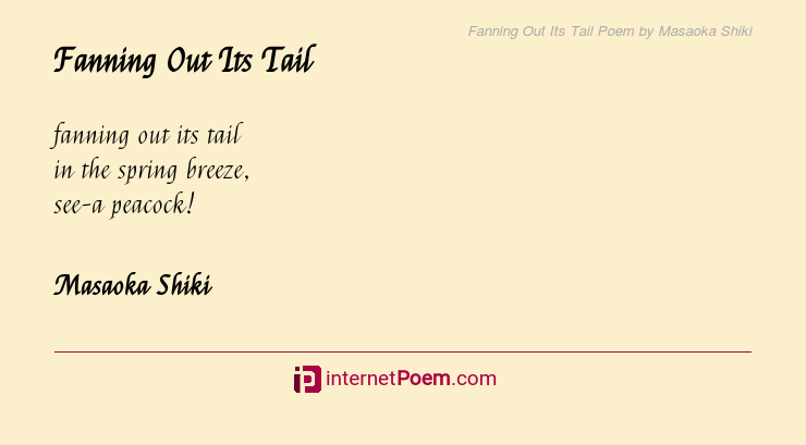 Fanning Out Its Tail Poem by Masaoka Shiki