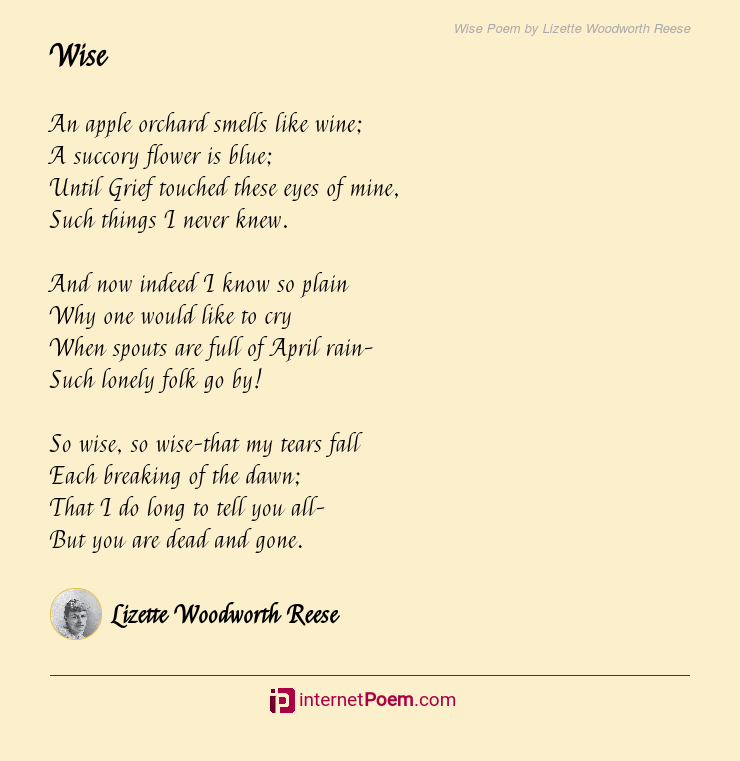 Wise Poem by Lizette Woodworth Reese