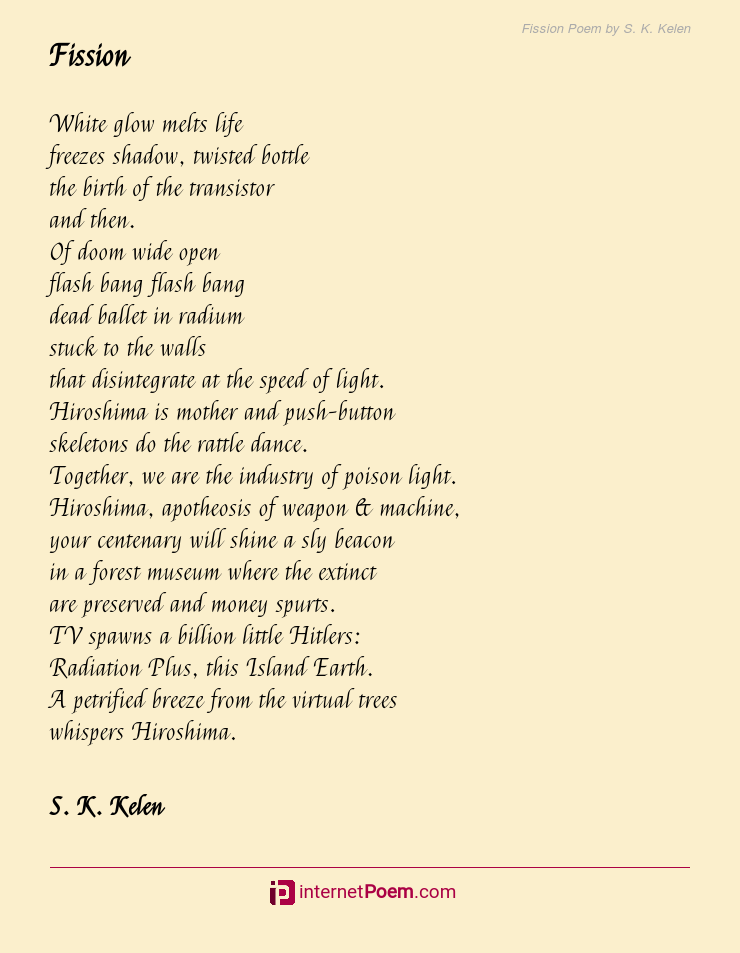 Fission Poem by S. K. Kelen