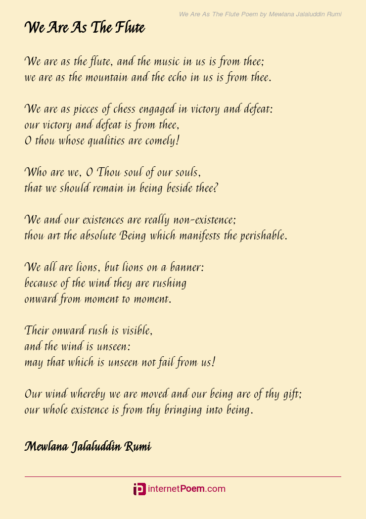 We Are As The Flute Poem by Mewlana Jalaluddin Rumi