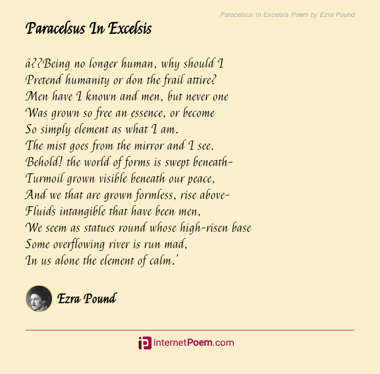 Paracelsus In Excelsis Poem by Ezra Pound