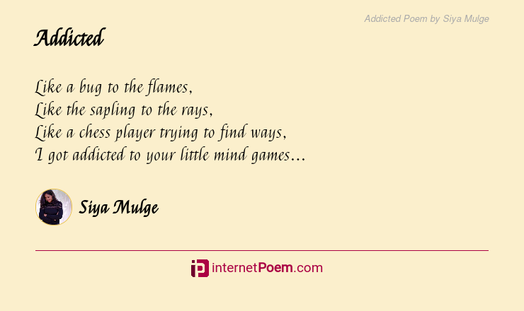 Addicted Poem by Siya Mulge