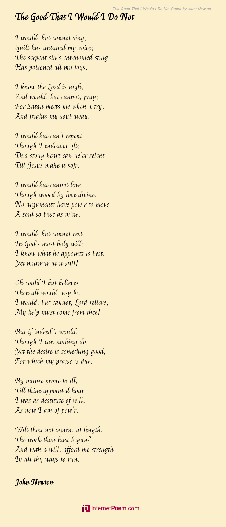The Good That I Would I Do Not Poem by John Newton