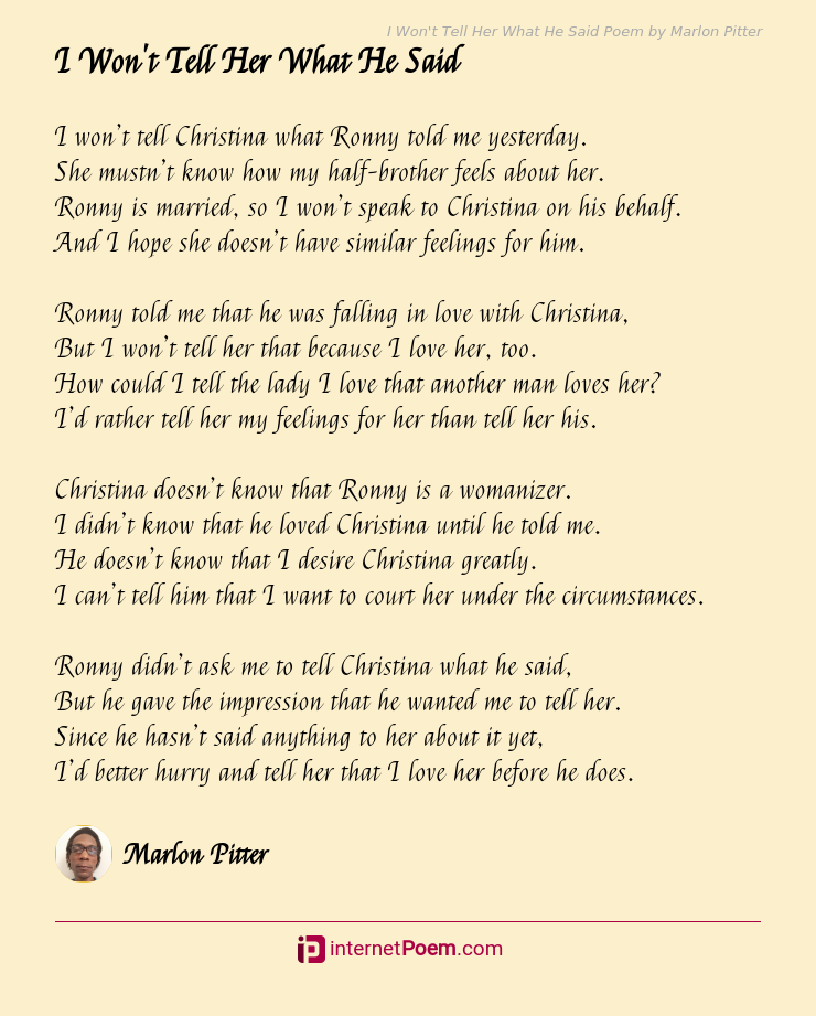 I Won't Tell Her What He Said Poem by Marlon Pitter