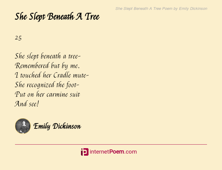 She Slept Beneath A Tree Poem by Emily Dickinson