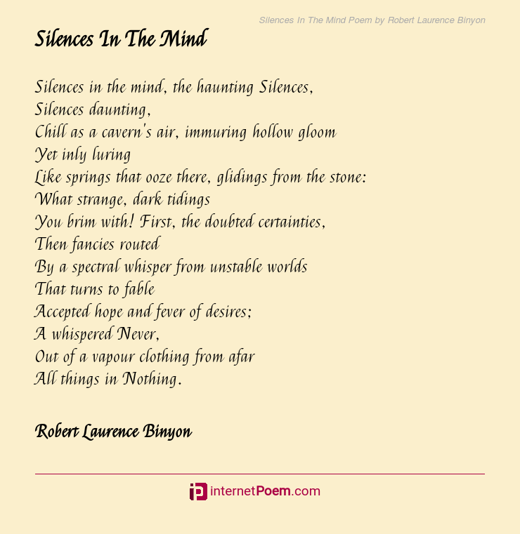 Silences In The Mind Poem by Robert Laurence Binyon
