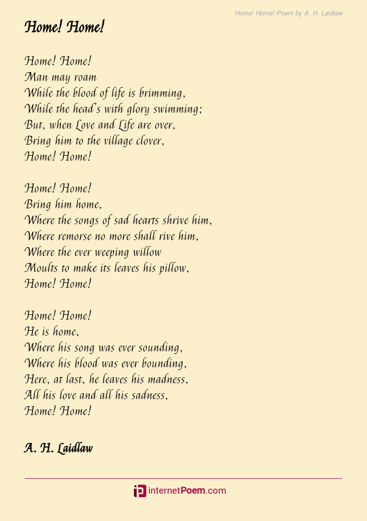 Home! Home! Poem by A. H. Laidlaw