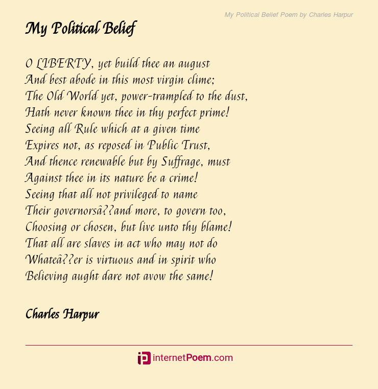 My Political Belief Poem by Charles Harpur