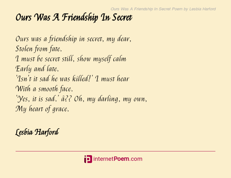 Ours Was A Friendship In Secret Poem by Lesbia Harford