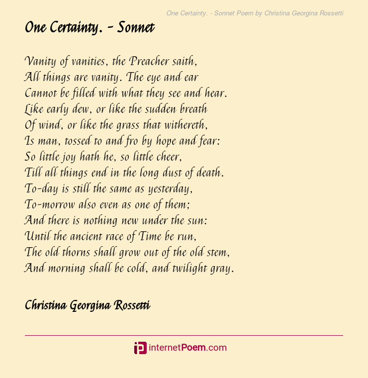 One Certainty. - Sonnet Poem by Christina Georgina Rossetti