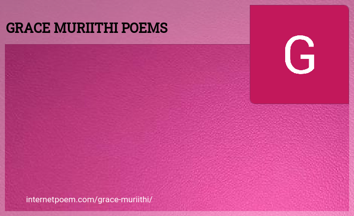 Grace Muriithi Poems