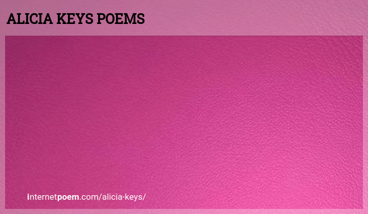 Alicia Keys Poems