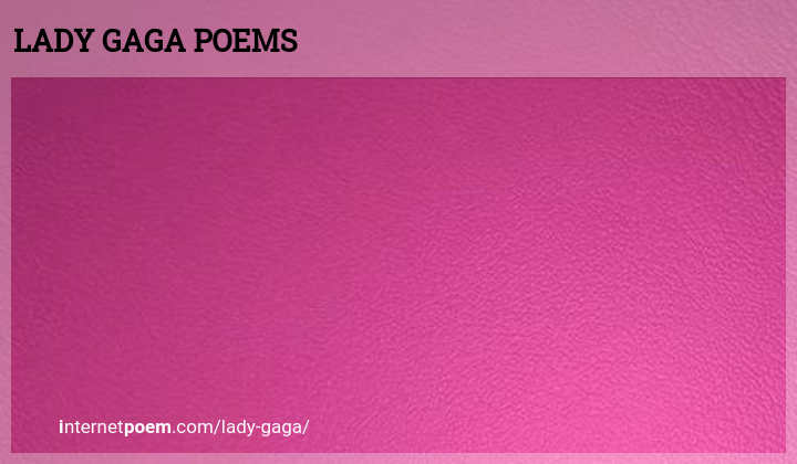 Lady Gaga Poems