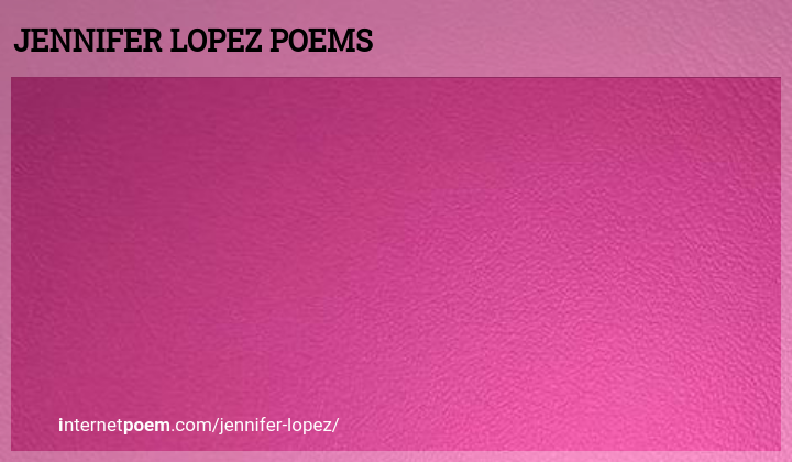 Jennifer Lopez Poems