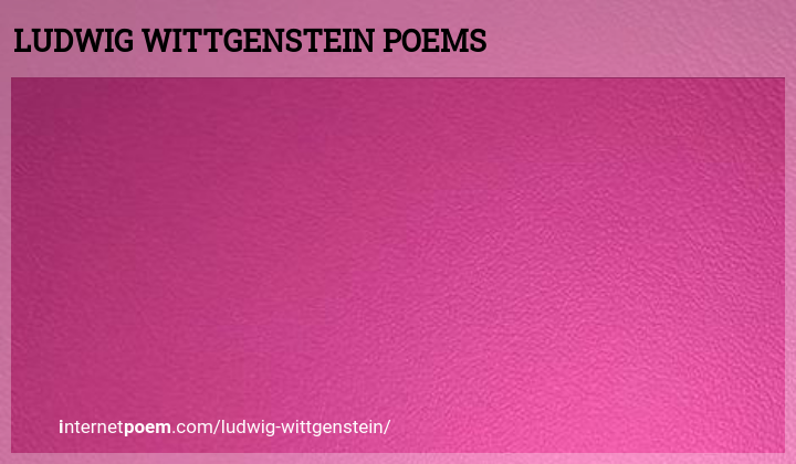 Ludwig Wittgenstein Poems