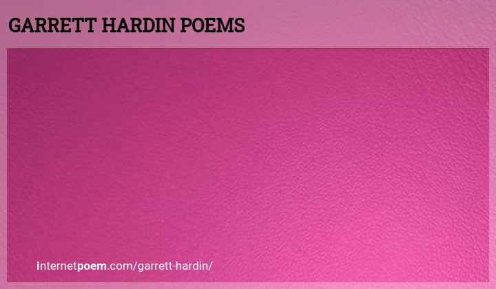 Garrett Hardin Poems