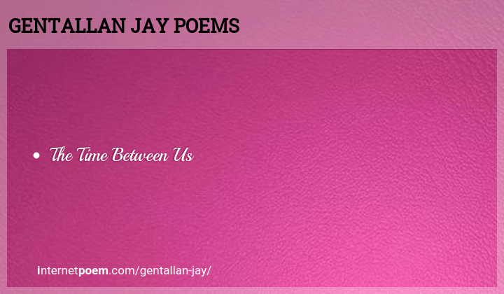 Gentallan Jay Poems
