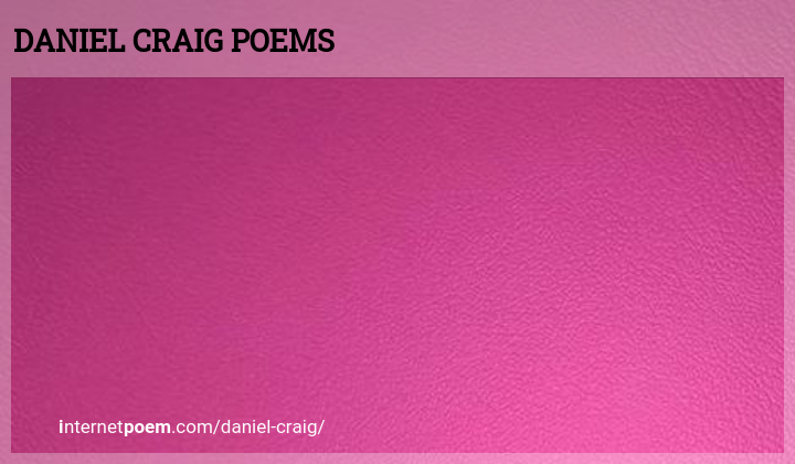 Daniel Craig Poems