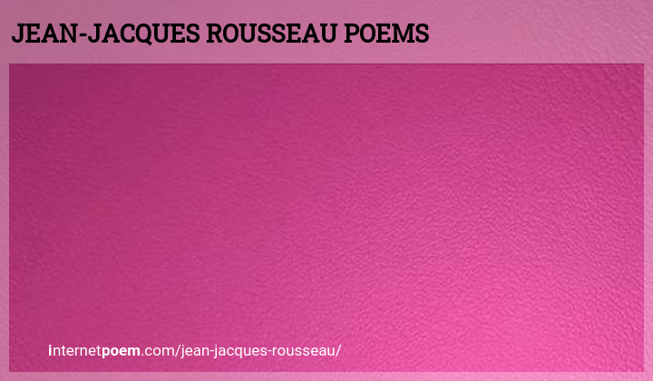 Jean-jacques Rousseau Poems