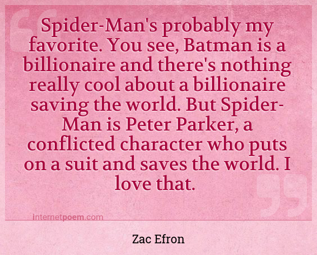 Spider-Man's probably my favorite. You see, Batman is... #1