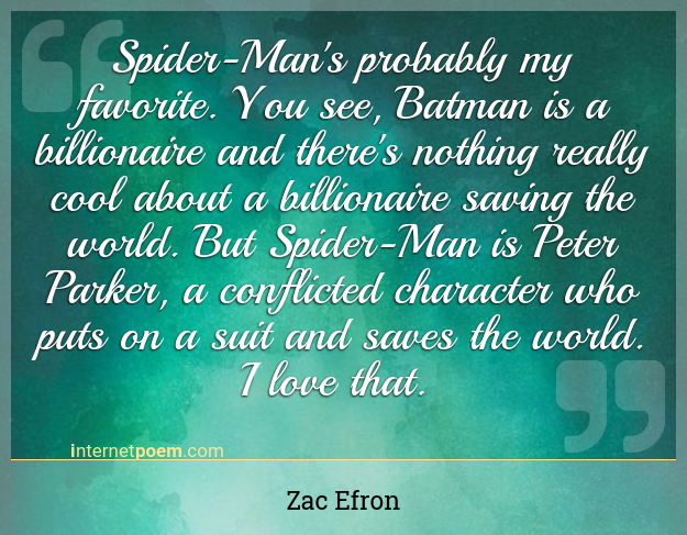 Spider-Man's probably my favorite. You see, Batman is... #1